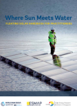 Where Sun Meets Water: Floating Solar Market Report | ESMAP